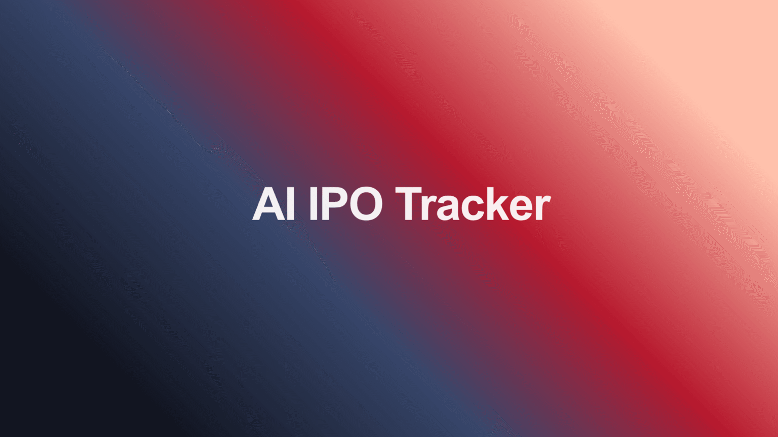 AI IPO Tracker 2026: SpaceX, OpenAI, Anthropic, Databricks